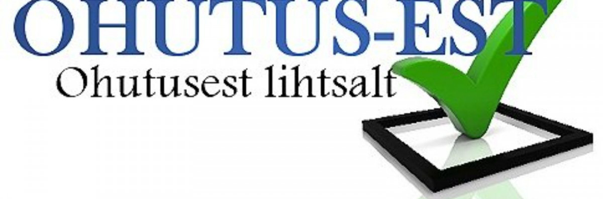 OHUTUS-EST OÜ - 16382446 | Story: Esimesena Eestis pakume ...